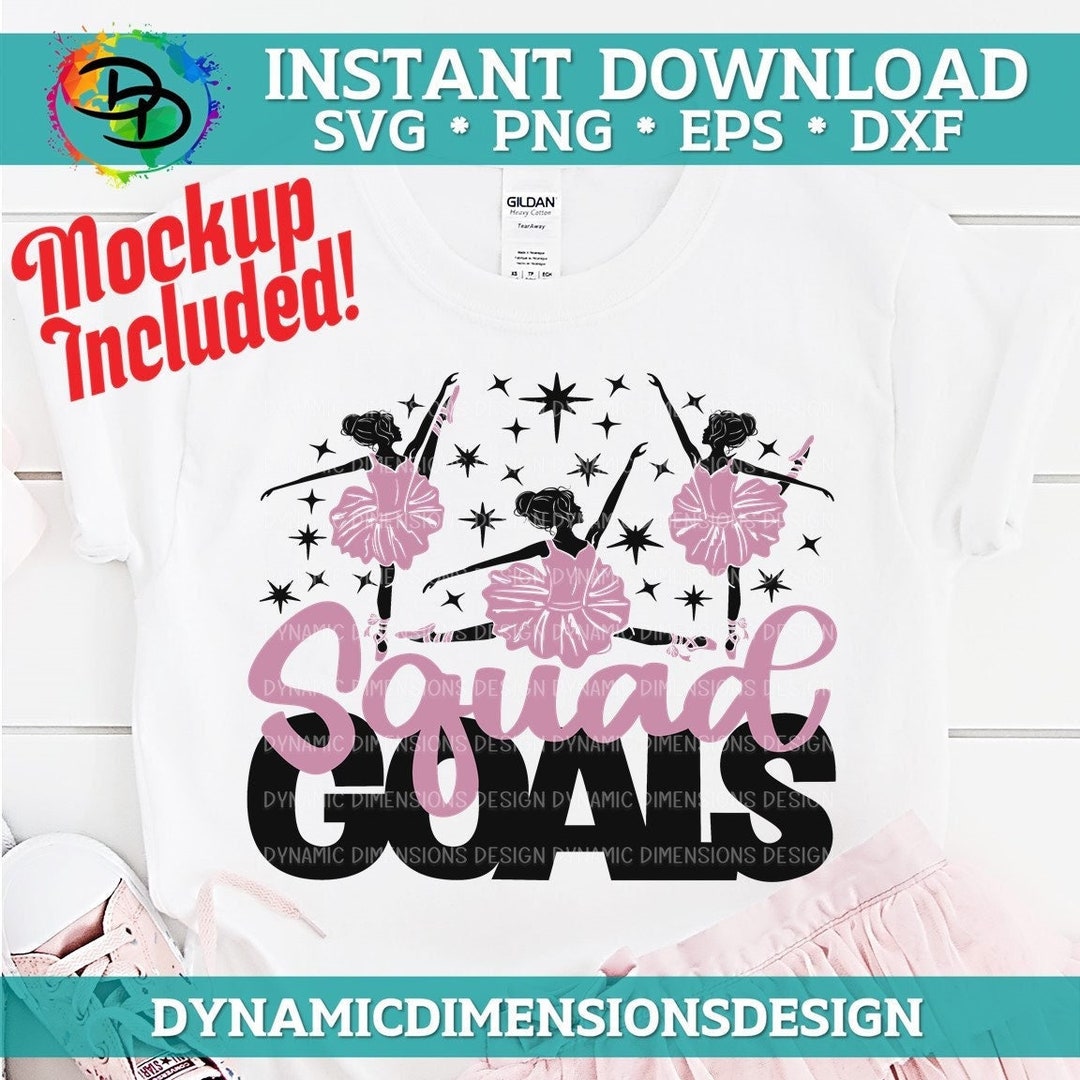 Squad Goals, Just Dance, Dance Svg, Ballet SVG, Ballerina Svg, Dance ...