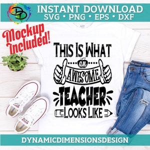 What an Awesome Teacher Looks Like SVG, Teacher Png, Teacher Life Svg ...