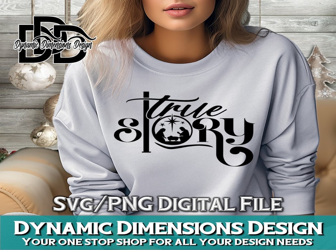 True Story SVG PNG, Nativity Scene Svg, True Story Nativity Svg, Jesus ...
