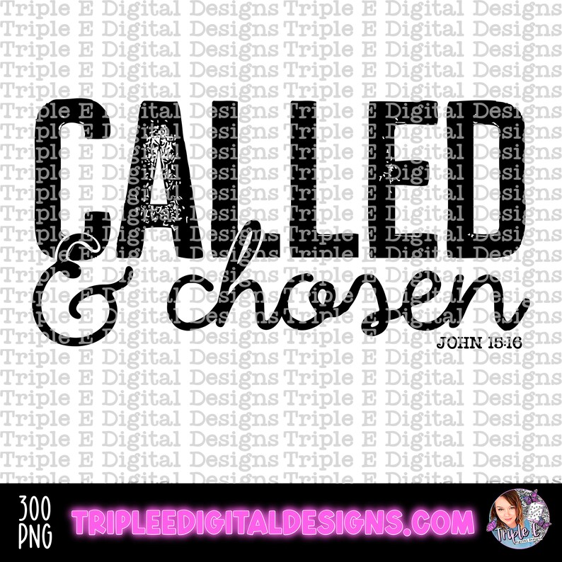 Called & Chosen PNG Digital Download Digital Design - Etsy