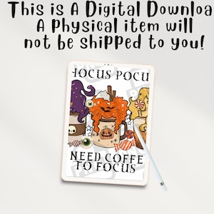 Hocus Pocus I Need Coffee to Focus PNG PDF Digital Download ...