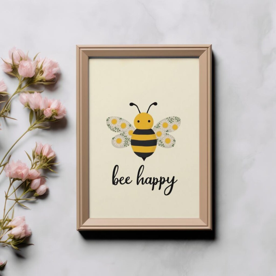 Bee Happy Wall Art – Cute Bee Print, Positive Quote Digital Download ...