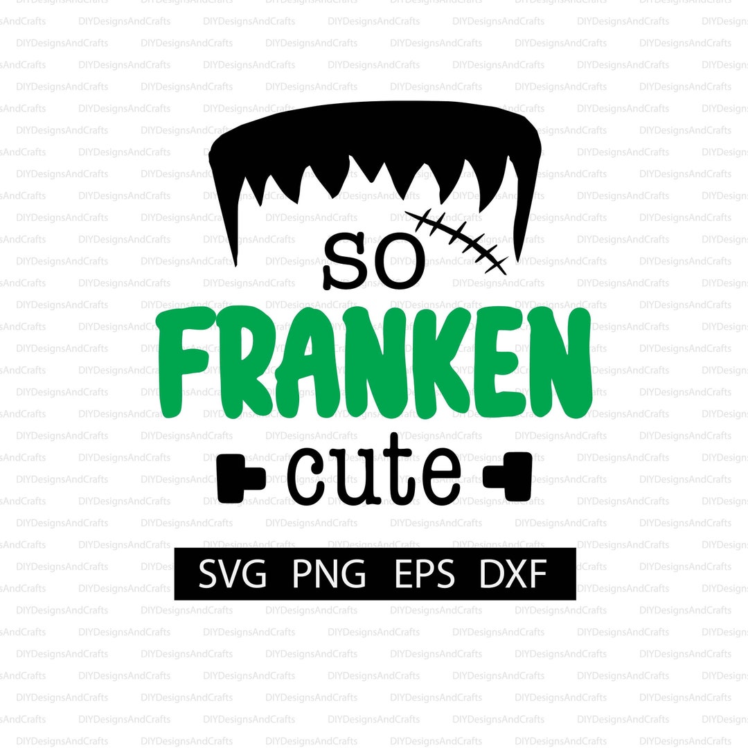 So Franken Cute Digital Download SVG for Shirt Kids Halloween Shirt ...
