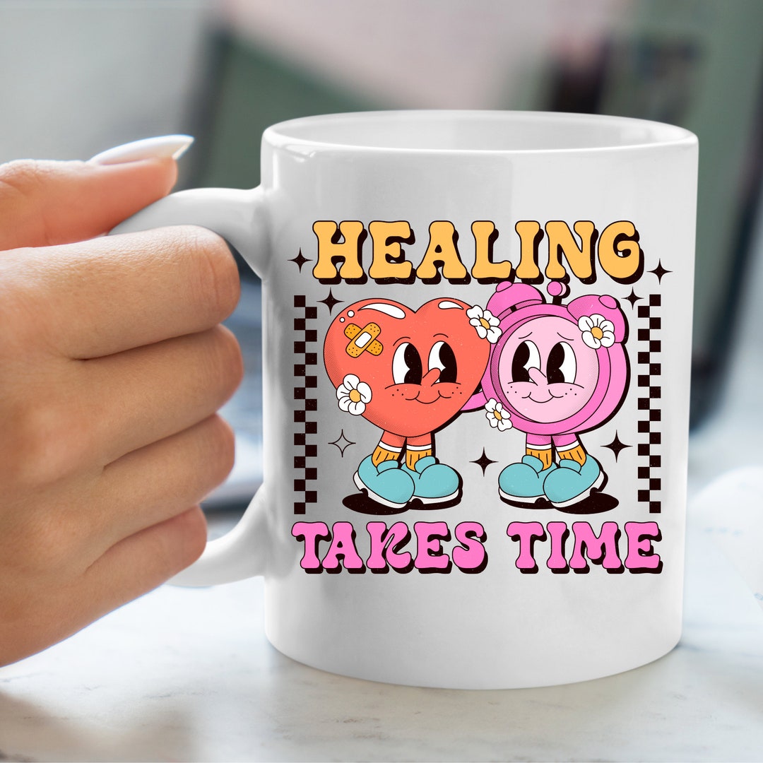 Healing Mug, Break up Mug, Anxiety Relief Gift, Mental Health Mug ...