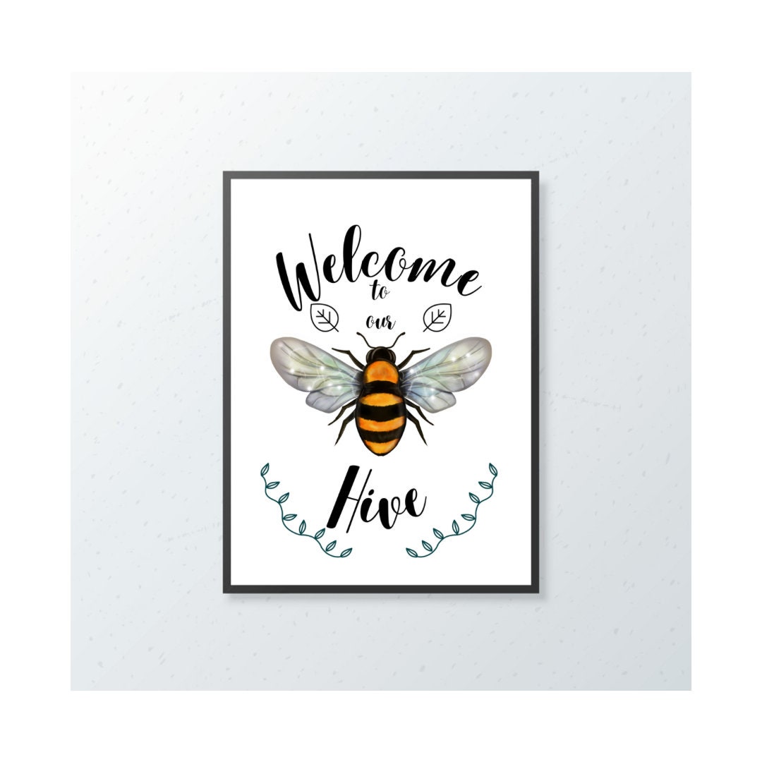 Welcome to Our Hive Print, Home Print, Welcome Print, New Home Gift ...
