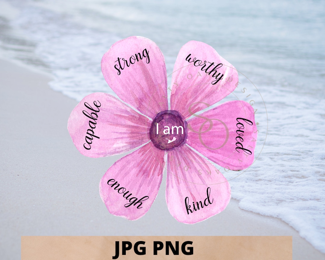 I Am Positive Affirmation - Pink Flower Digital Download (JPG, PNG), I ...