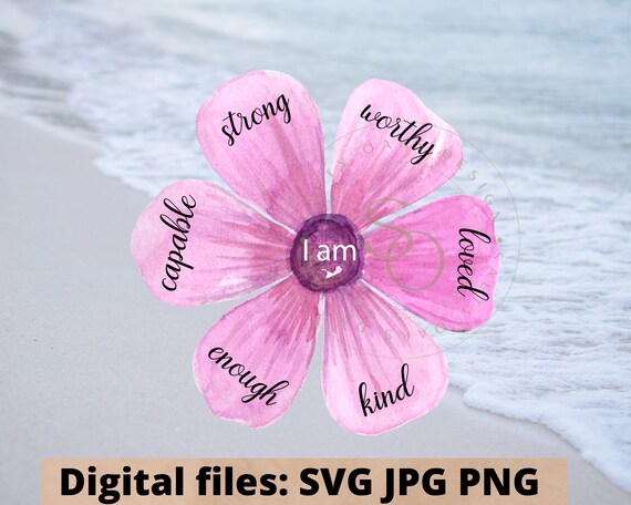 I Am Positive Affirmation Pink Flower Digital Download SVG - Etsy