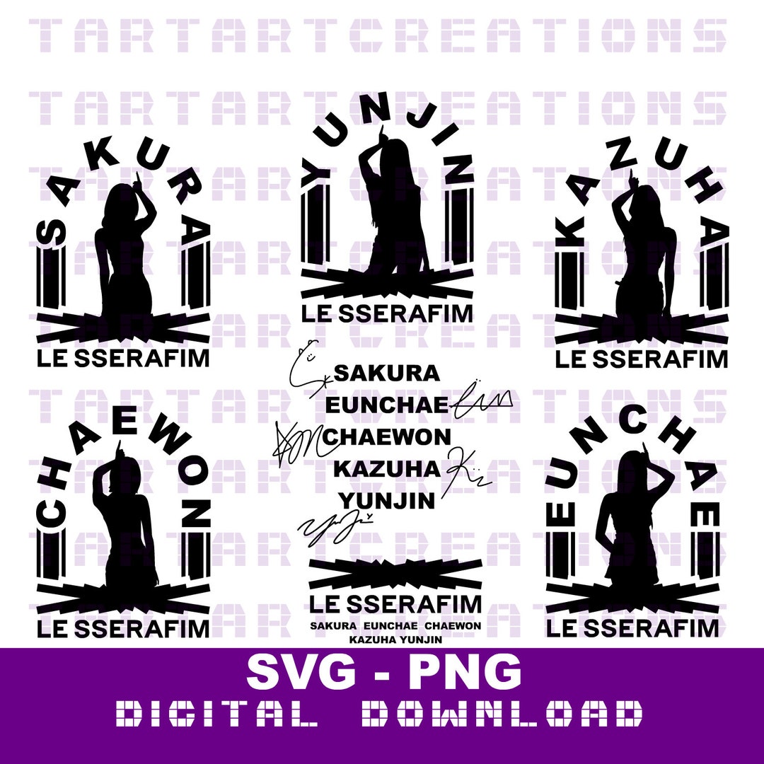 Le Sserafim Names Signatures SVG Cut File for Cricut, Silhouette, Kpop ...