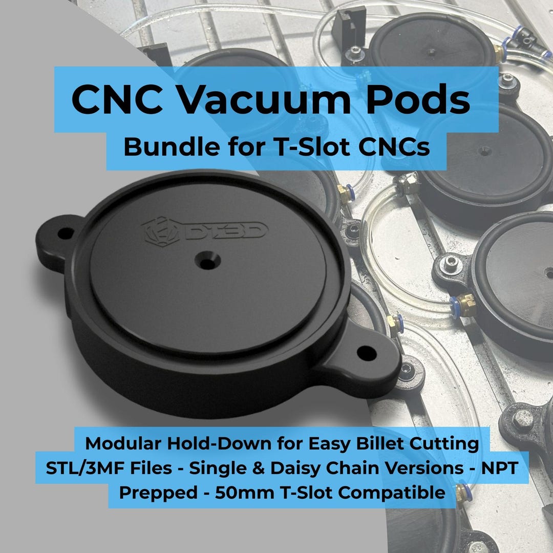 CNC Vacuum Pods - 3D Printable Bundle STL/3MF File Download: Single ...