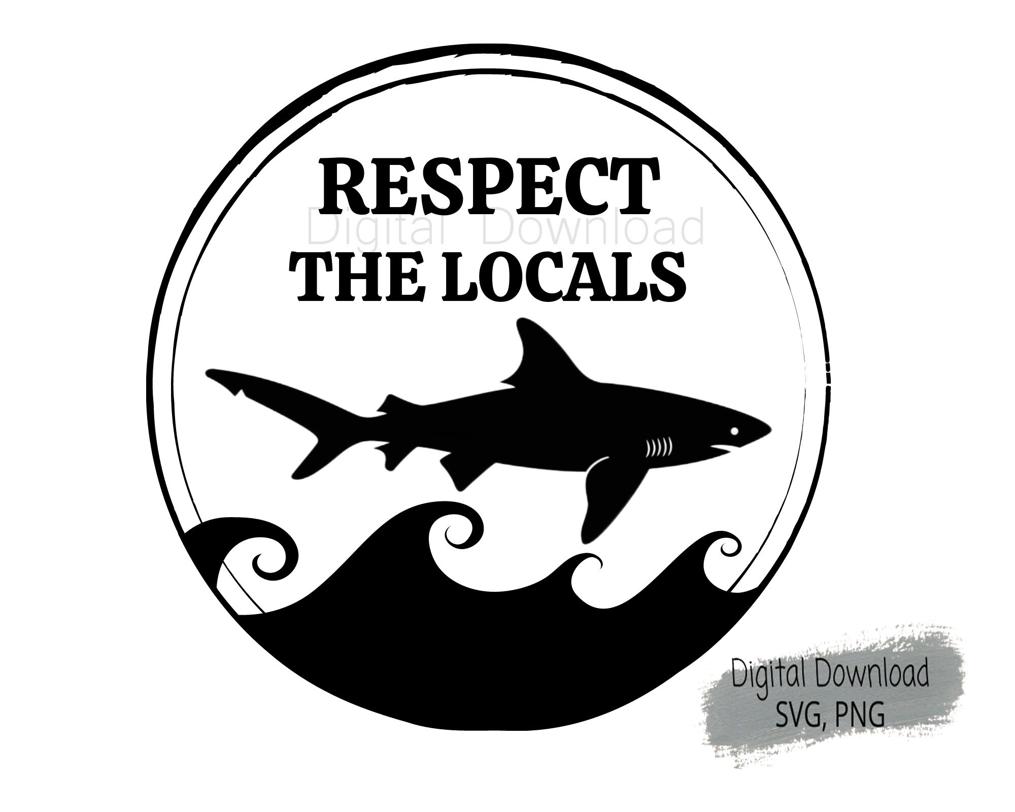 Respect the Locals Shark Logo Digital Image Digital Download SVG PNG - Etsy