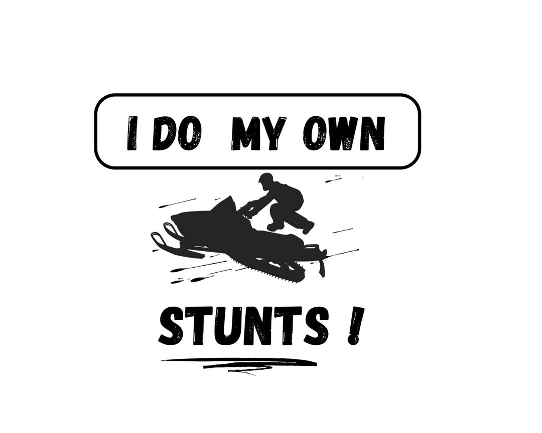 I Do My Own Stunts Digital Download Digital Image SVG PNG Etsy i-do-my-own-stunts-digital-download-digital-image-svg-png-etsy