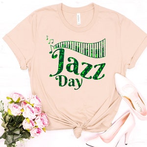 Jazz Day Shirt, Jazz Gift, Jazz T-shirt, Jazz Fest Shirt, Jazz Music ...