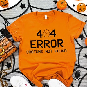 Funny Halloween Shirt Error 404 Costume Not Found Shirt This - Etsy