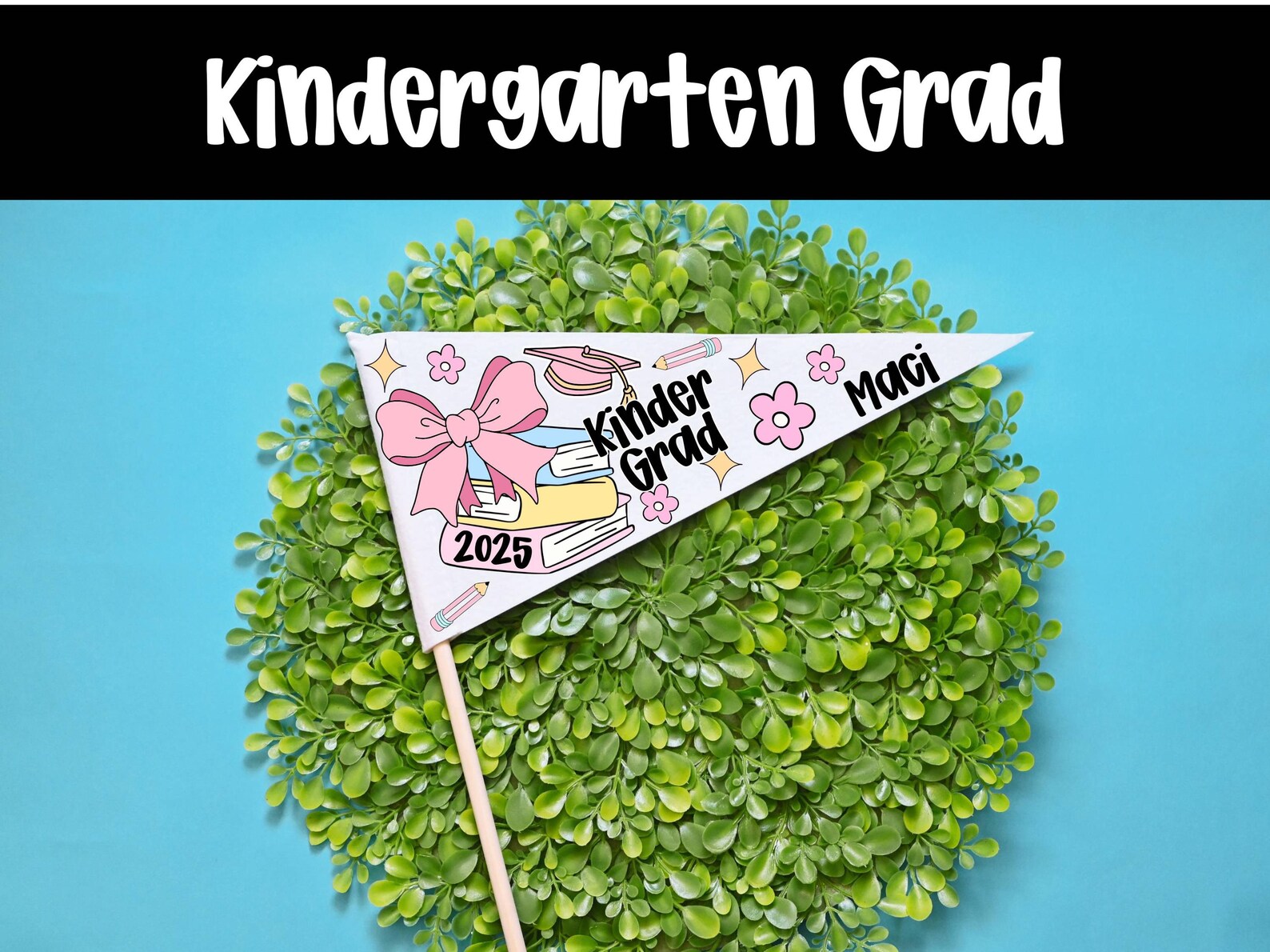Kindergarten Grad, Prek Graduation, Pennant Flag, Kinder Graduation ...