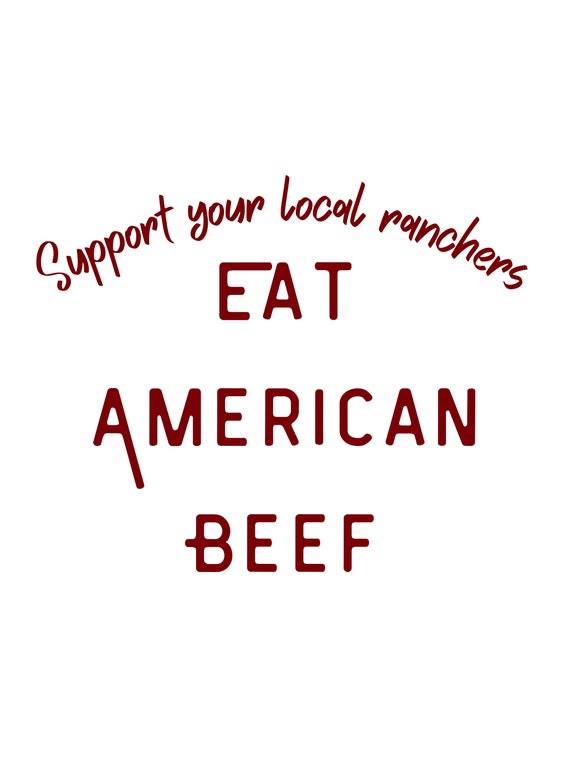 Eat Beef SVG Digital Download Support Your Local Ranchers - Etsy