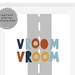 Printable Vroom Vroom Instant Digital Download. Four Different, Easy to ...
