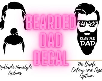 badass bearded dad only permanent adhesive vinyl decal for vehicle door ...