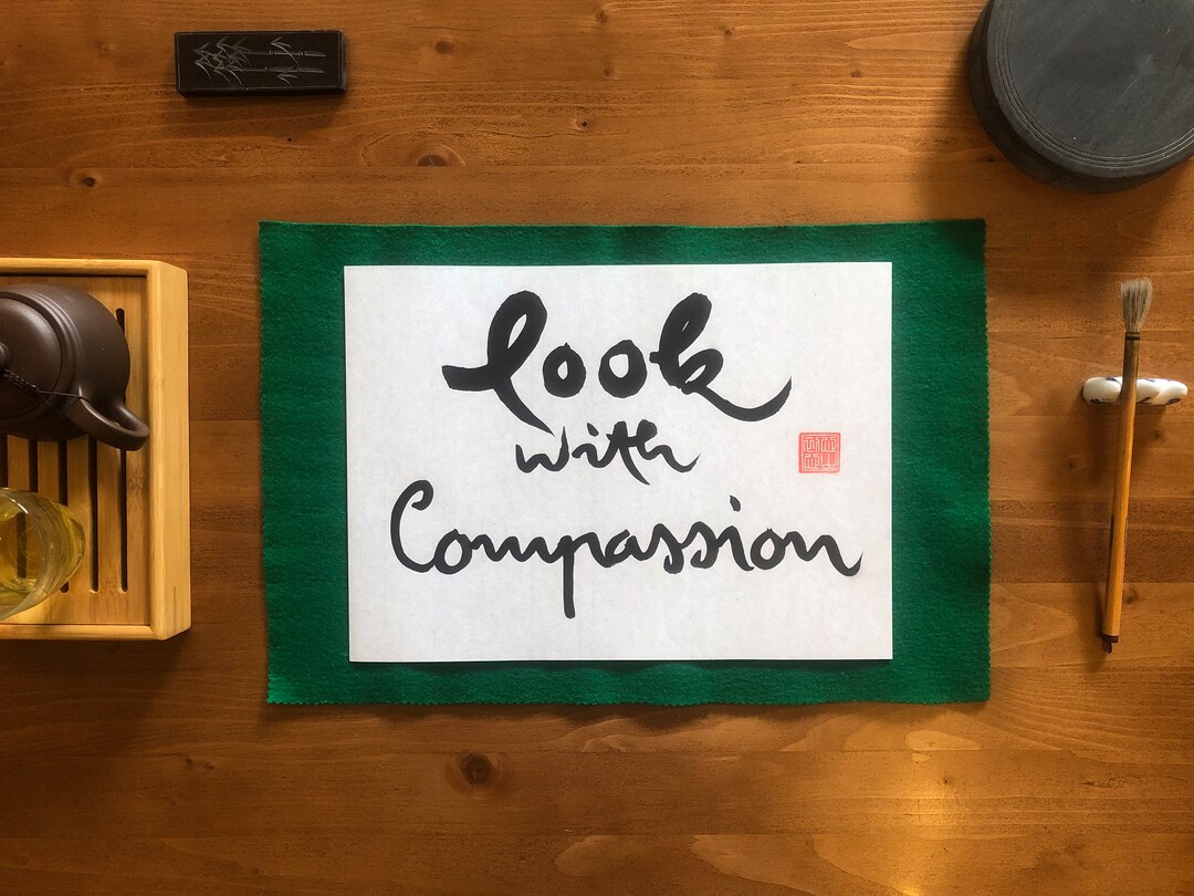 Look With Compassion Zen-buddhist Calligraphy Thich Nhat Hanh Quote ...