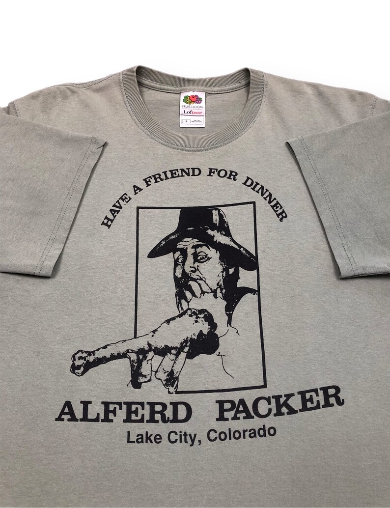 Vintage 90s/00s Alfred Packer have A Friend for Lunch Lake City ...