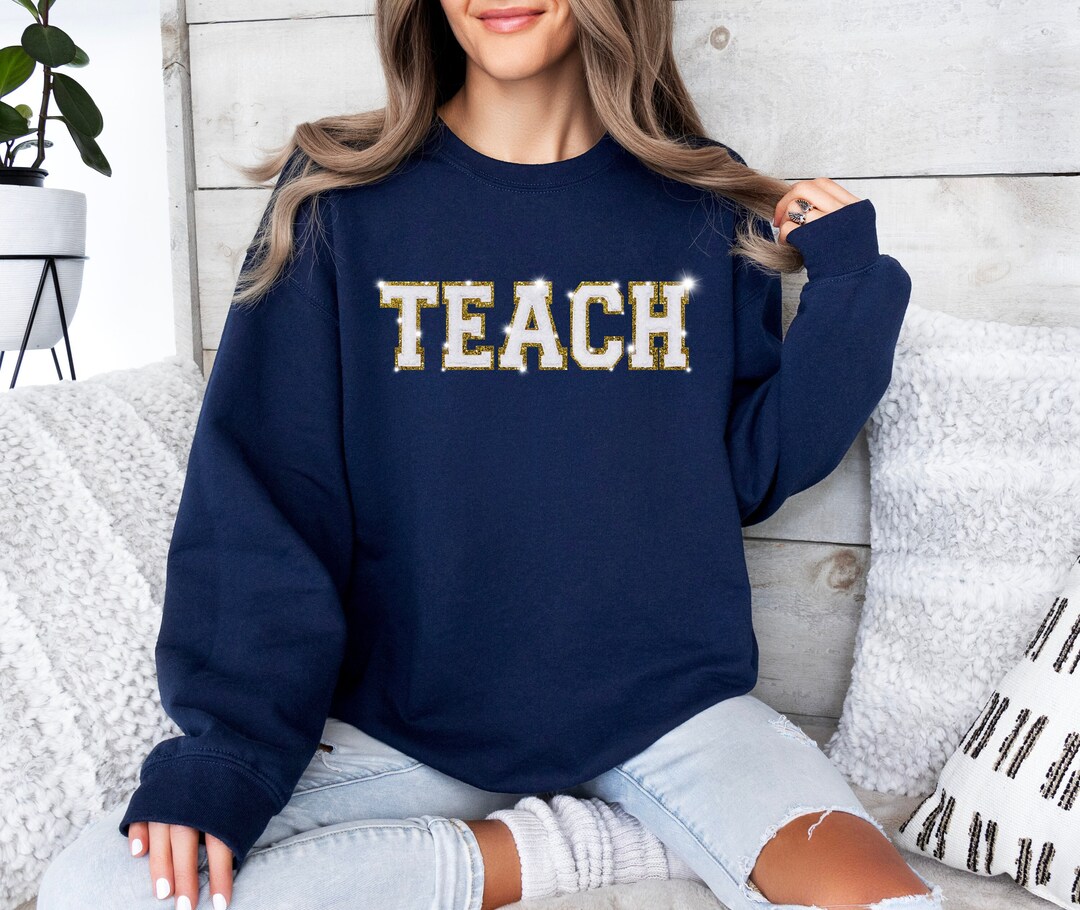 Teacher Embroidered Sweatshirt, Teacher Shirts, Teach Sweatshirt, Patch ...