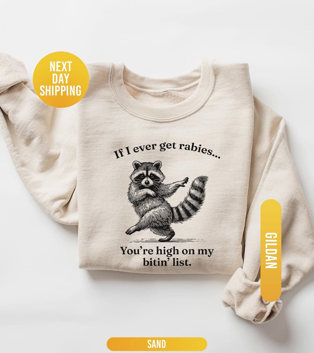 If I Ever Get Rabies You’re High on My Bitin’ List, Funny Raccoon Shirt ...