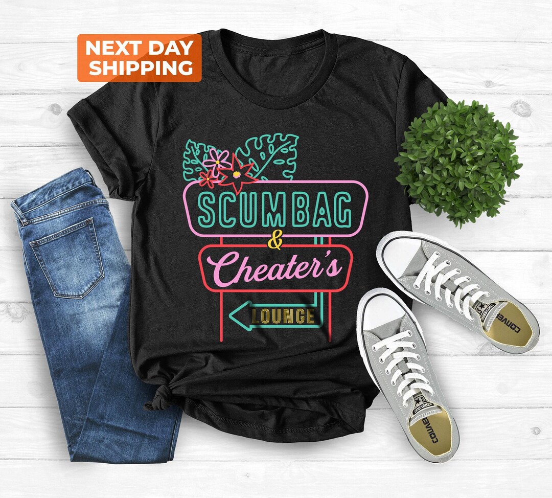 The Original Scumbag and Cheaters Lounge Unisex Shirt, Gift for Her ...