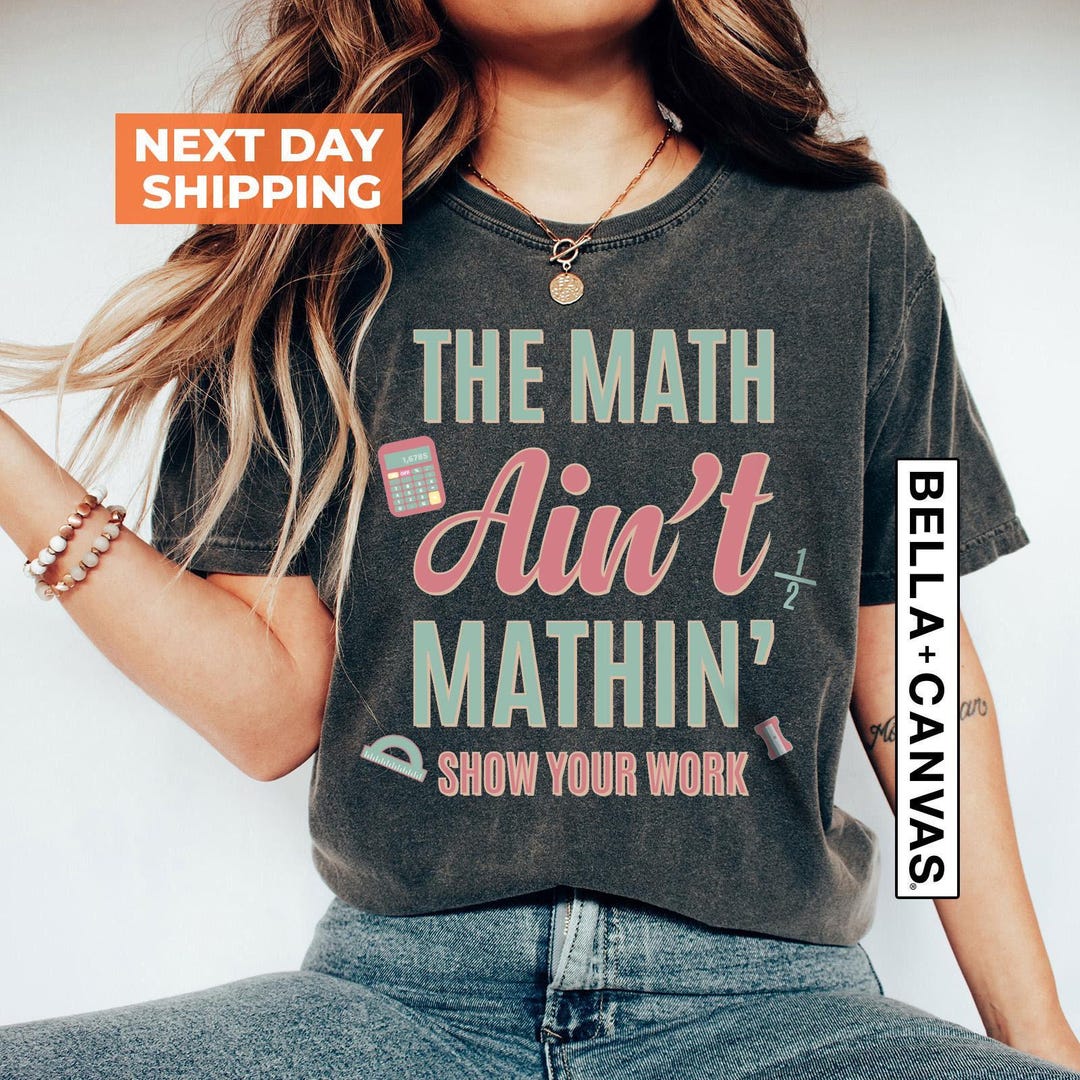 Funny Math Teacher Shirt, the Math Ain't Mathin Meme Shirt, Show Your ...