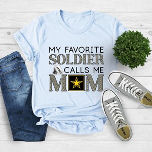 My Favorite Soldier Calls Me Mom Shirt, Army Mom Shirt, Personalized ...
