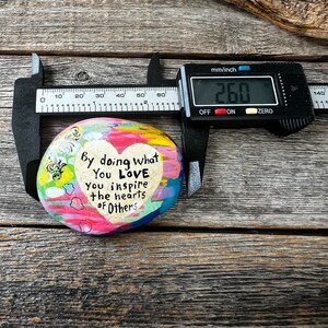 By Doing What You Love You Inspire the Hearts of Others, 2.60-inch ...