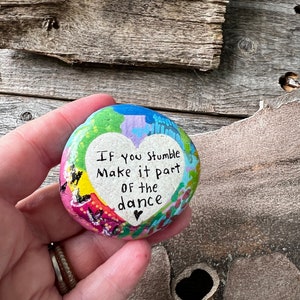Hand-painted Inspirational Rock If You Stumble, Make It Part of the ...