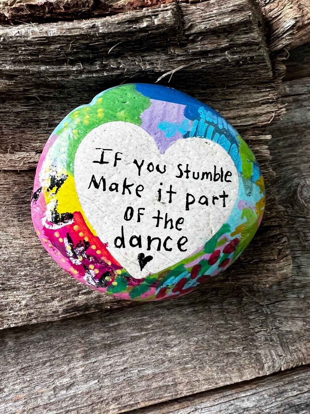 Hand-painted Inspirational Rock If You Stumble, Make It Part of the ...