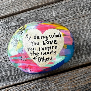 By Doing What You Love You Inspire the Hearts of Others, 2.60-inch ...
