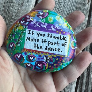 Hand-painted Inspirational Rock - If You Stumble, Make It Part of the ...