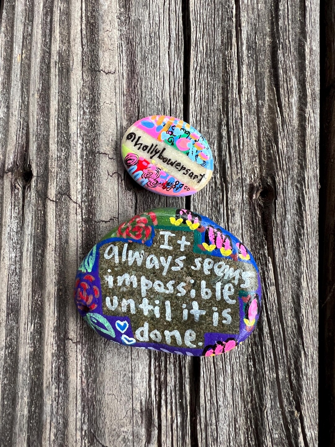 Hand Painted Rock, Wisdom Rock, It Always Seems Impossible Until It is ...