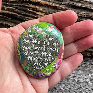 Bereavement Remembrance Rock Be the Things You Loved Most About the ...