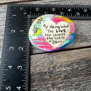 By Doing What You Love You Inspire the Hearts of Others, 2.60-inch ...