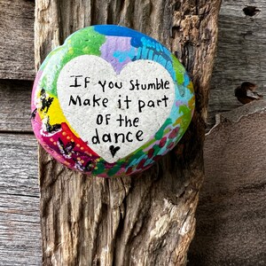 Hand-painted Inspirational Rock If You Stumble, Make It Part of the ...