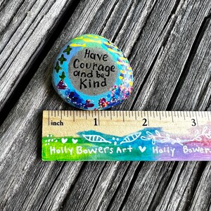 Have Courage and Be Kind, 1.69 Inch Painted Rock - Etsy