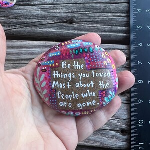 Bereavement Remembrance Rock - Be the Things You Loved Most About the ...