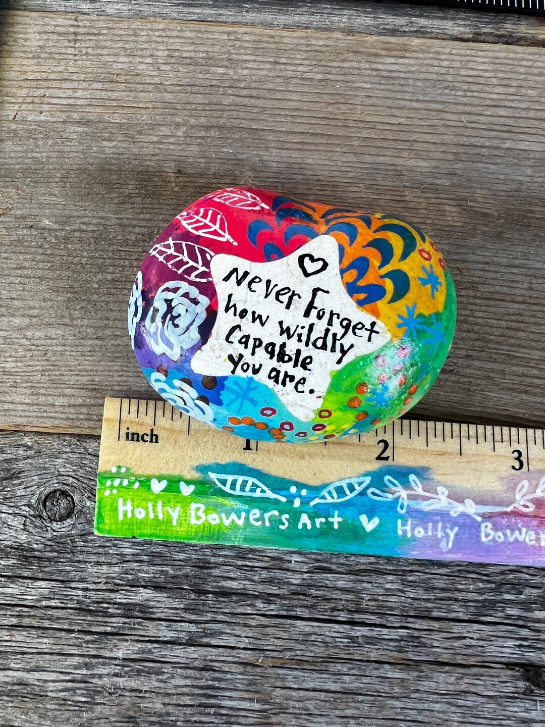 Inspirational Hand-painted Rock Never Forget How Wildly Capable You Are ...