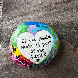 Hand-painted Inspirational Rock If You Stumble, Make It Part of the ...