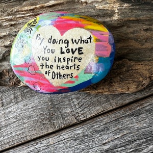 By Doing What You Love You Inspire the Hearts of Others, 2.60-inch ...