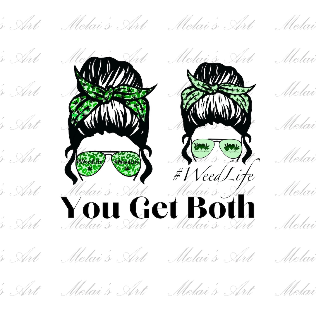Messy Bun Weed Life Bundle, Shirt Decal, Tumbler Decal, Instant Digital ...