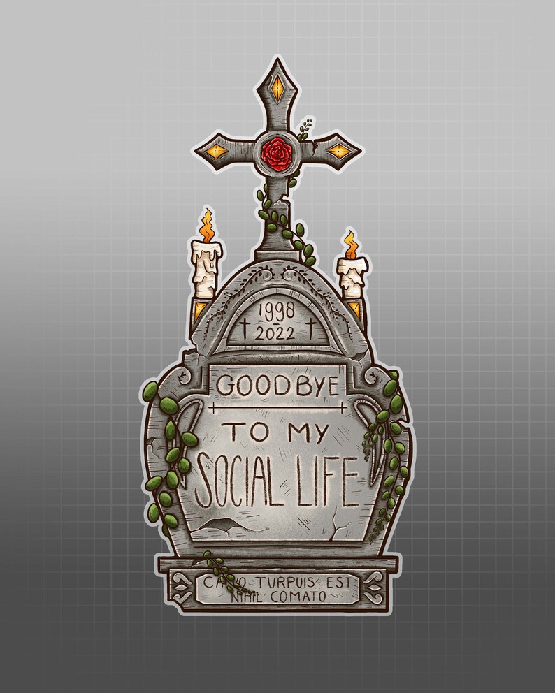 Graveyard Sticker: 'goodbye to My Social Life' - Etsy