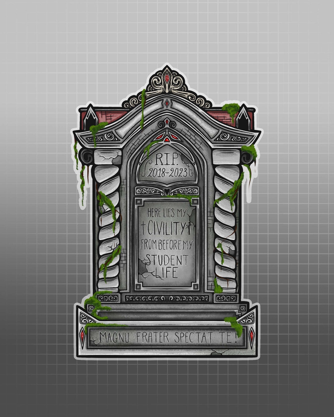 Graveyard Sticker: 'here Lies My Civility From Before My Student Life ...