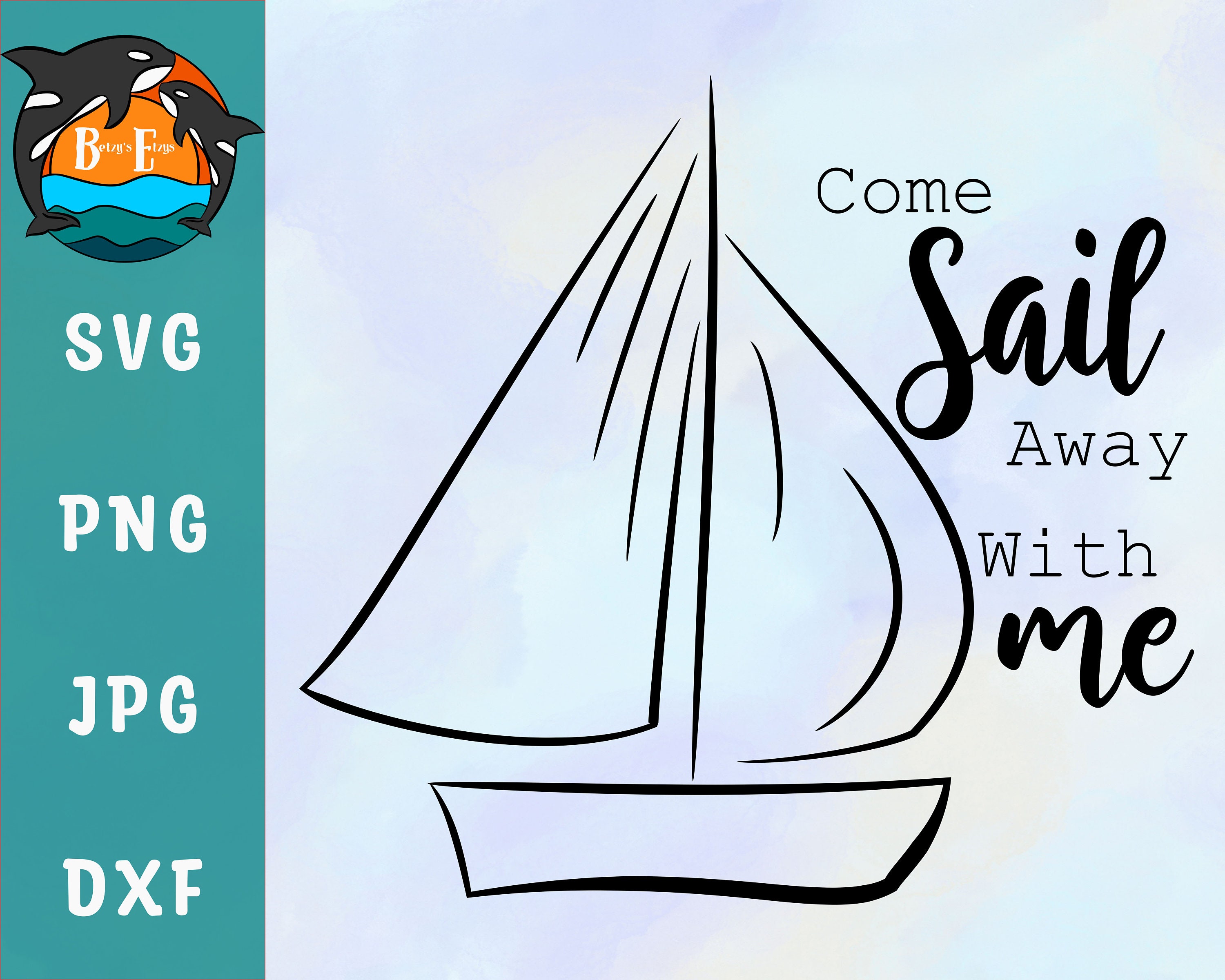 Nautical SVG - Sailboat SVG - Come Sail Away With Me SVG - Etsy