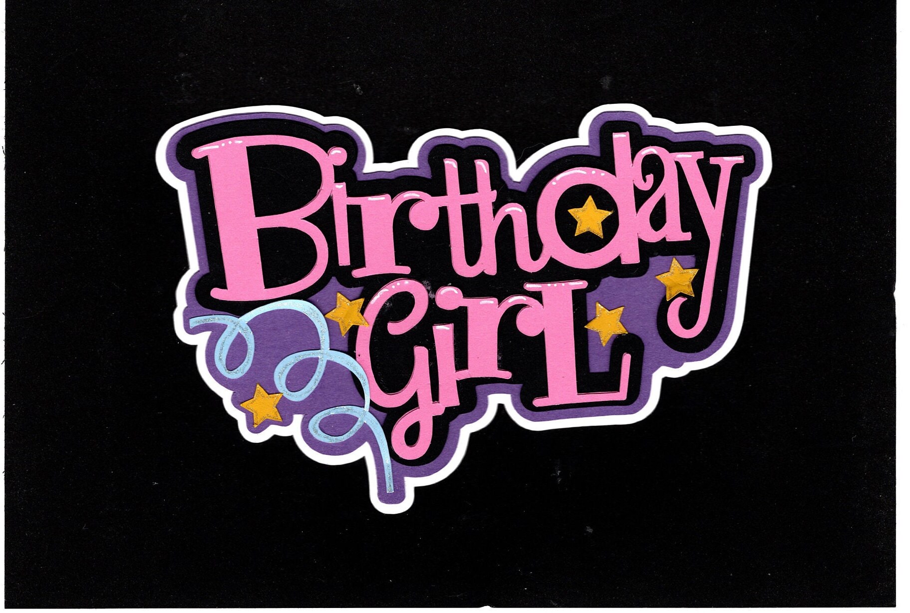 Birthday Girl Title for Card or Scrapbook Layout Die Cut Embellishment ...