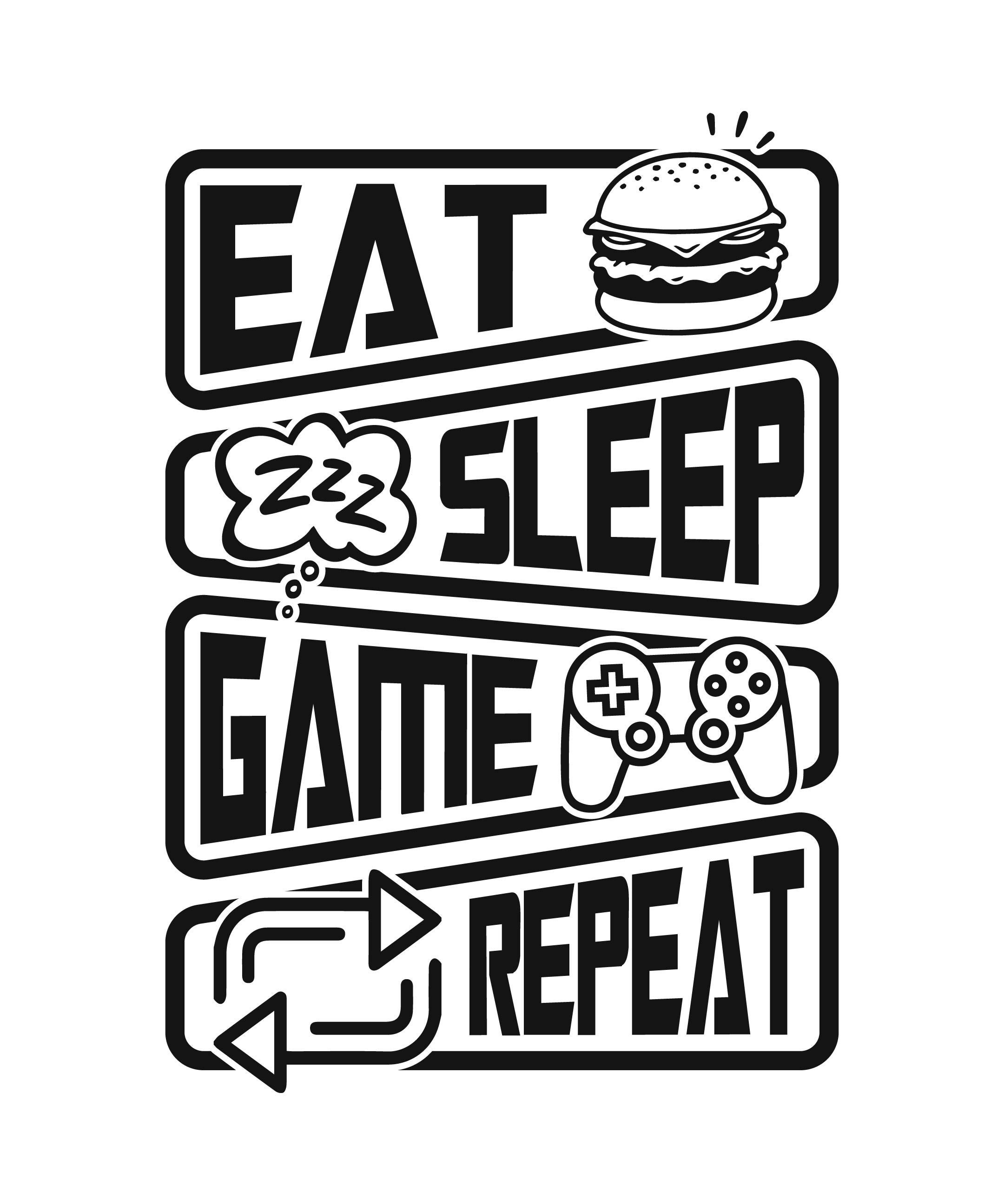 Buy Eat Sleep Game Repeat Svg Gaming Svg Video Game Svg Game