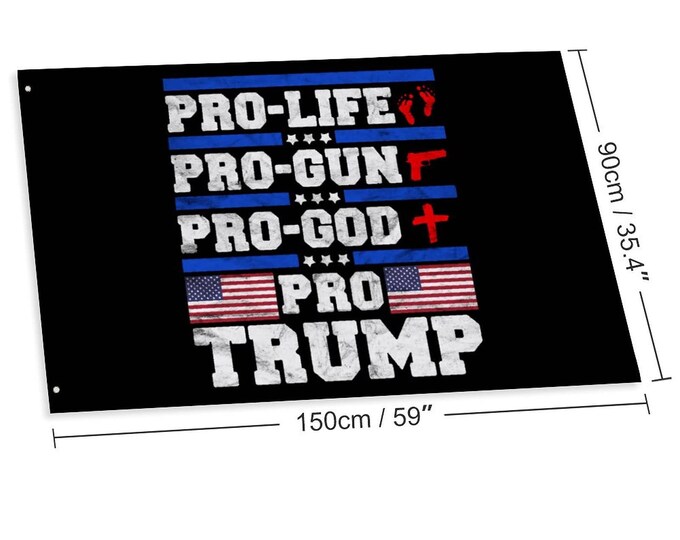 Pro God Pro Life Pro Gun Pro Trump Flag / Banner, 3 X 5 Feet - Etsy
