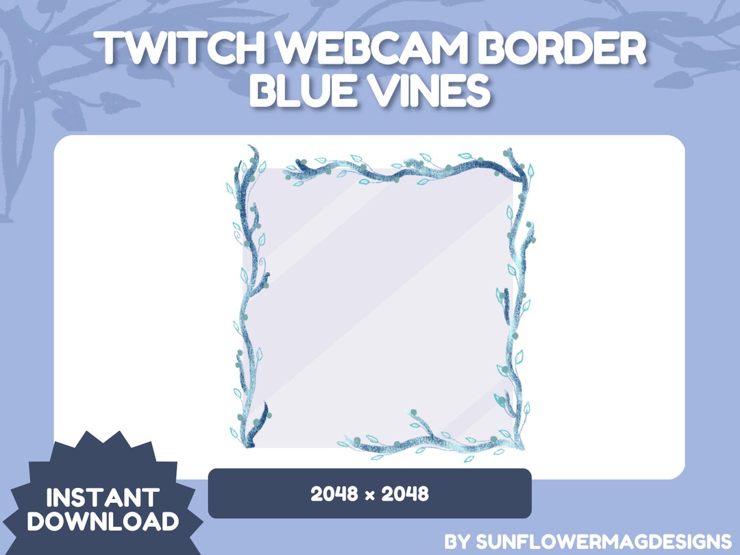 Blue Plant Webcam Border Twitch Camera Vines Minimal Hand Drawn Flowers ...